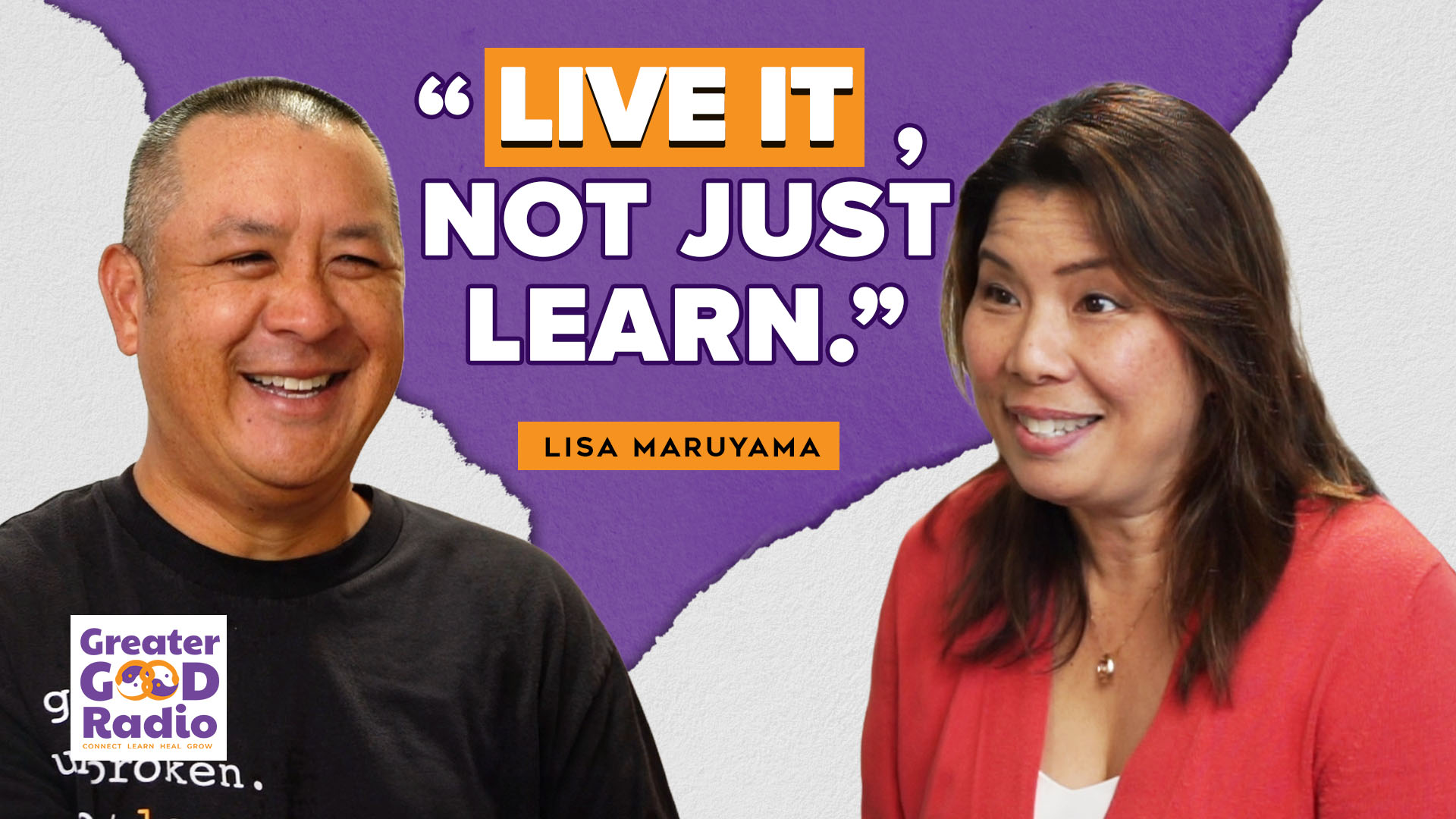 LISA MARUYAMA - Greater Good Radio