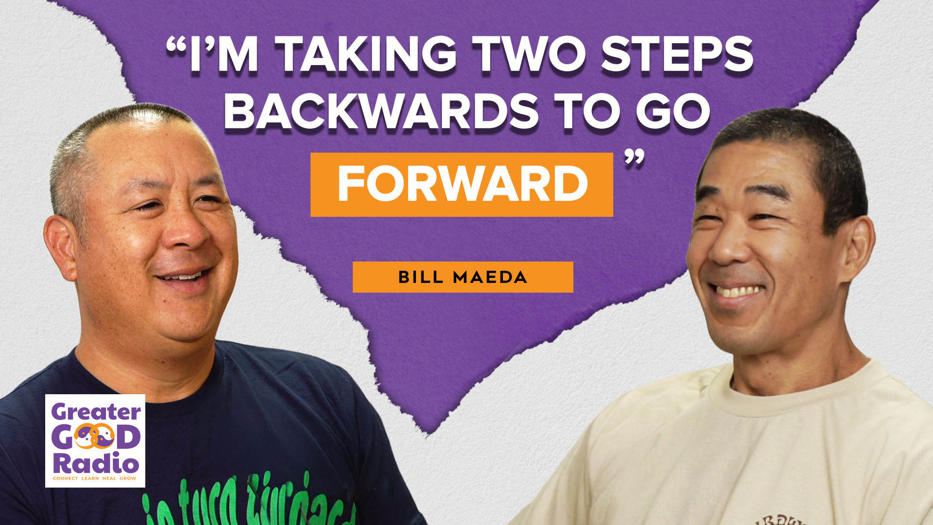 BILL MAEDA - Greater Good Radio