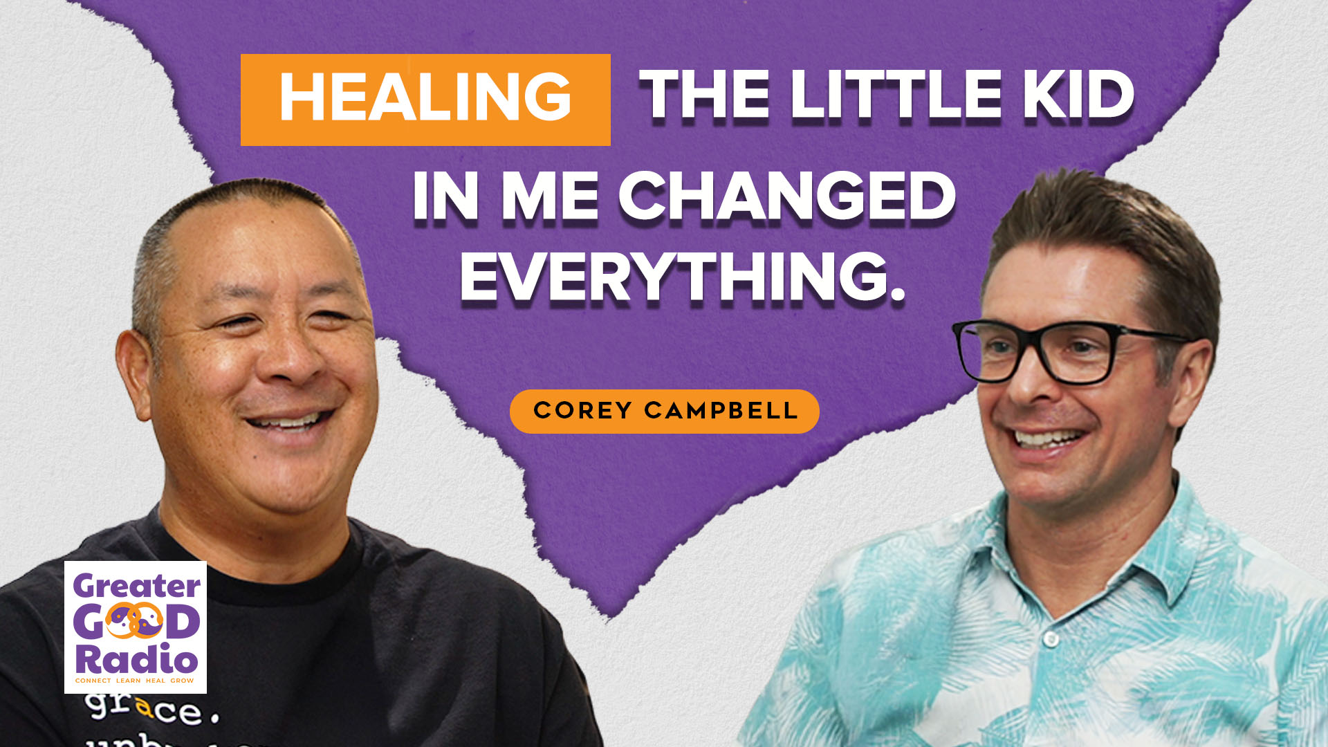 COREY CAMPBELL - Greater Good Radio